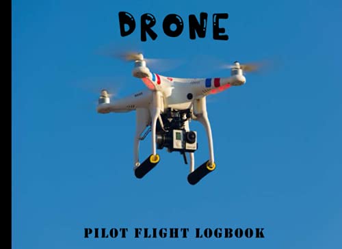 Drone pilot flight logbook: Track & Record All Your Flights | UAV UAS ...