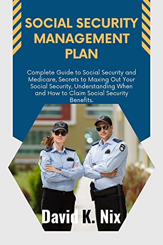 Social Security Management Plan: Complete Guide to Social Security and ...