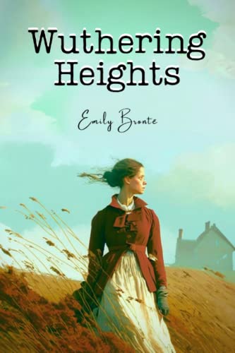 Wuthering Heights: [Annotated Edition – Bonus: Emily Brontë's Biography ...