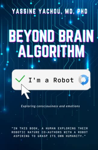 Beyond Brain Algorithm: Neuroscientist VS Artificial Intelligence IA ...