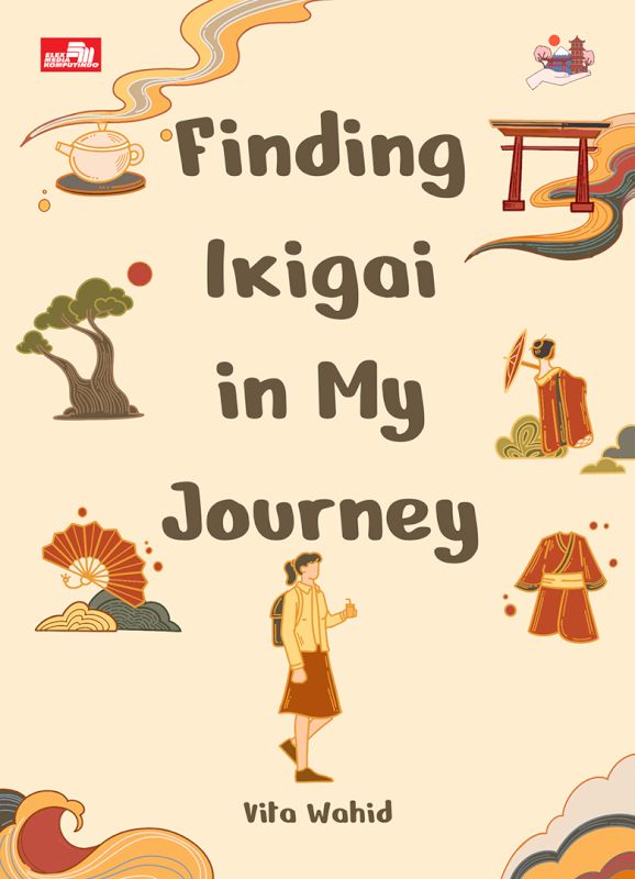 Finding Ikigai in My Journey by Vita Wahid | Goodreads
