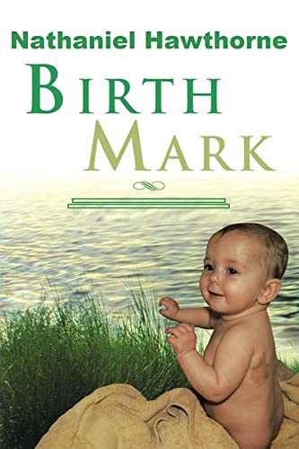 The Birth-Mark Illustrated by Nathaniel Hawthorne | Goodreads