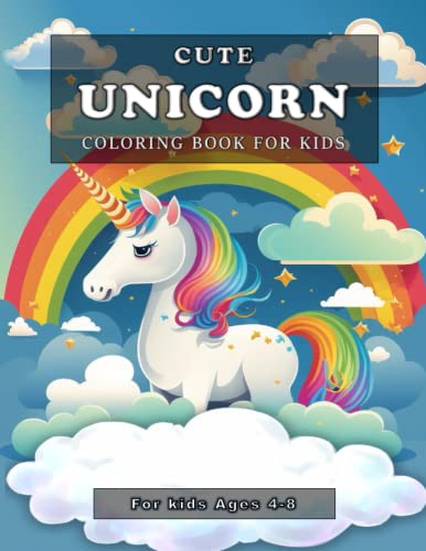 Cute Unicorn Coloring Book For Kids: An Enchanting Journey into a ...