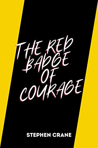 The Red Badge of Courage by stephen crane by Stephen Crane | Goodreads