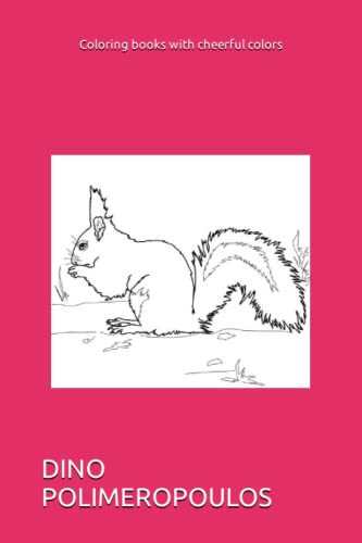 Coloring books with cheerful colors by DINO POLIMEROPOULOS | Goodreads