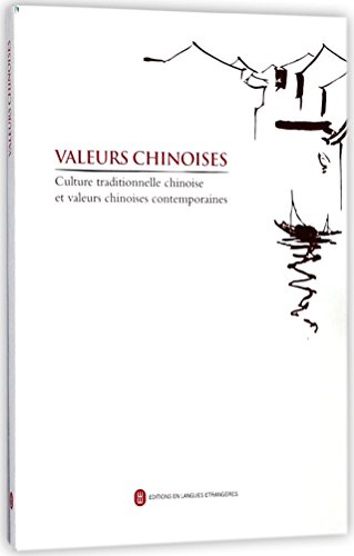 Chinese Values (Traditional Culture and Contemporary Values) by Cao ...