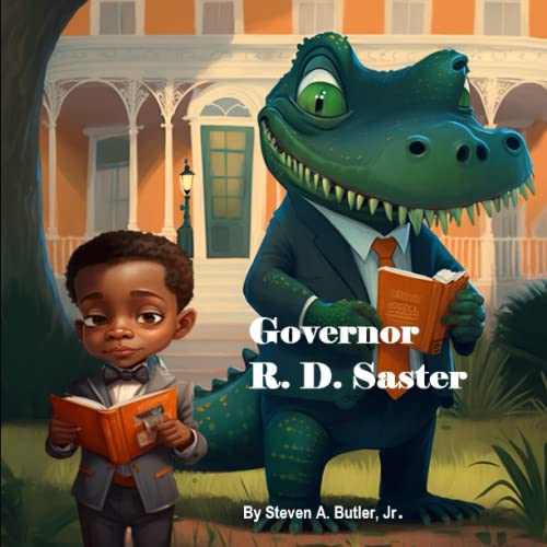 Governor R. D. Saster: Debut by Steven A. Butler Jr. | Goodreads