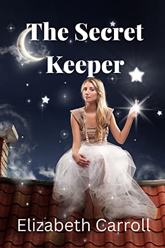 The Secret Keeper (The Secret Keepers Book 1) by Elizabeth Carroll ...