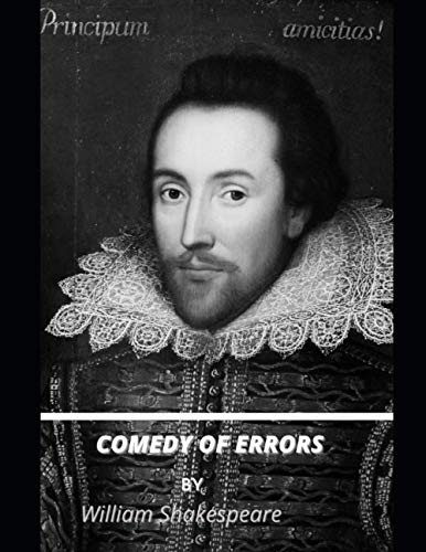 The Comedy Of Errors(With Notes) by William Shakespeare: For The Modern ...