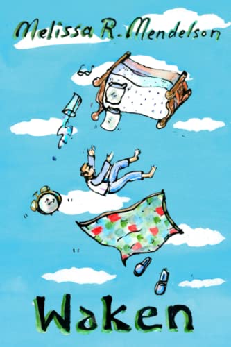 Waken by Melissa R. Mendelson | Goodreads