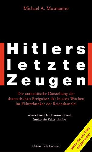 Hitlers letzte Zeugen by michael-a-musmanno | Goodreads