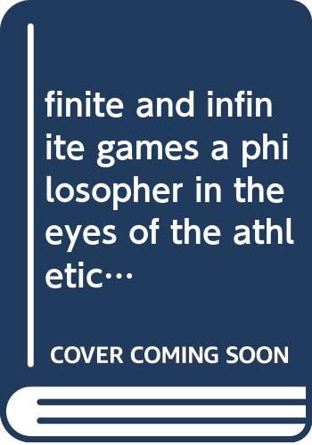 Finite and infinite games: a philosopher in the eyes of the athletics ...