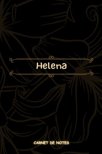 Helena Carnet de note personnalisable: Carnet de note personnalisable ...