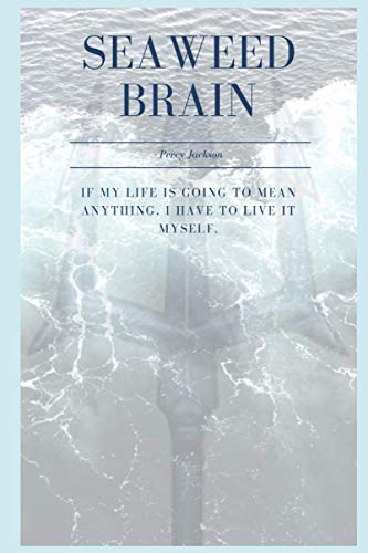 Seaweed Brain (Percy Jackson) Notebook: Percy Jackson notebook by Miss ...