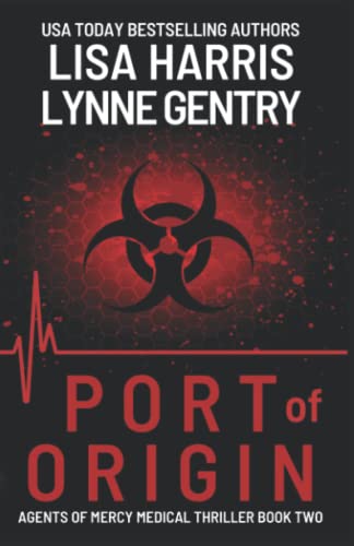 Port of Origin: A Medical Thriller by Lisa Harris | Goodreads