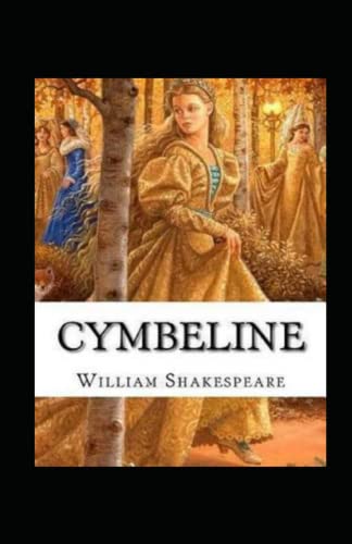The Tragedy of Cymbeline Annotated by William Shakespeare | Goodreads
