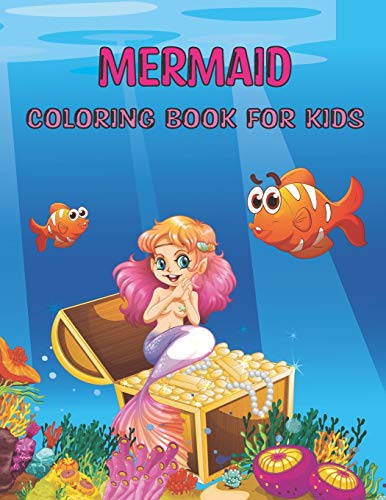 Mermaid Coloring Book For Kids: Amazing Ccoloring Book For Kids. Great ...