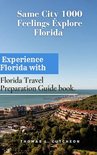 Same City 1000 Feelings Explore Florida: Experience Florida with Travel ...