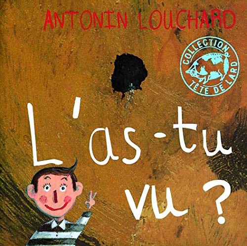 L'as-tu vu ? by Antonin Louchard | Goodreads