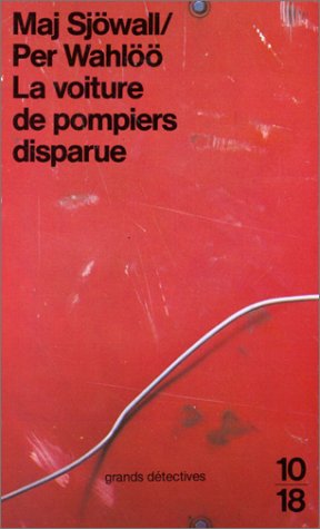 La voiture de pompiers disparue by Maj Sjöwall | Goodreads