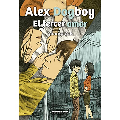 Alex Dog Boy: El tercer amor (Spanish Edition) by Monica Zak | Goodreads