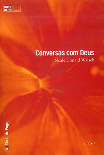 Conversas Com Deus Livro 3 by Neale Donald Walsch | Goodreads
