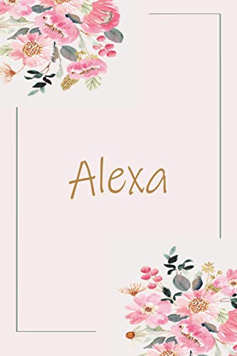 Alexa: Personalized name Notebook Alexa, for Women & Girls Named Alexa ...