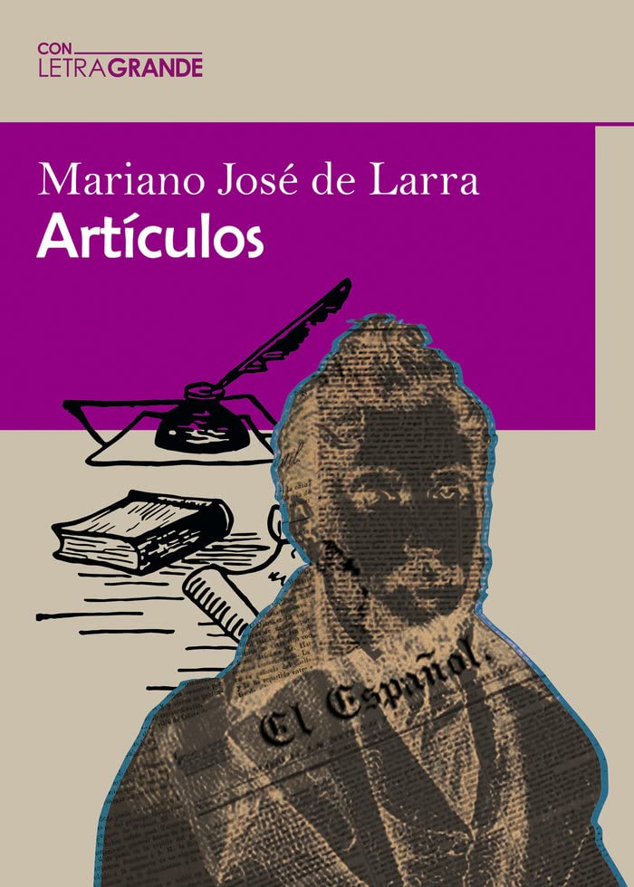 Artículos de Mariano José de Larra by Mariano José de Larra | Goodreads
