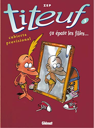 Así es la vida, chaval. Recopilatorio de cómics de Titeuf, 2, 3, 4 by ...