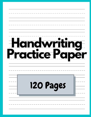 Handwriting Practice Paper: 120 handwriting Writing paper Pages To ...