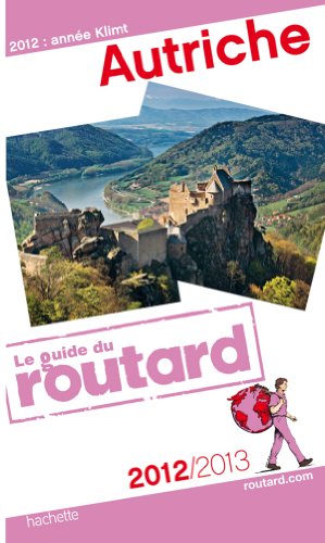 GUIDE DU ROUTARD; Autriche (édition 2012/2013) by Hachette Tourisme ...