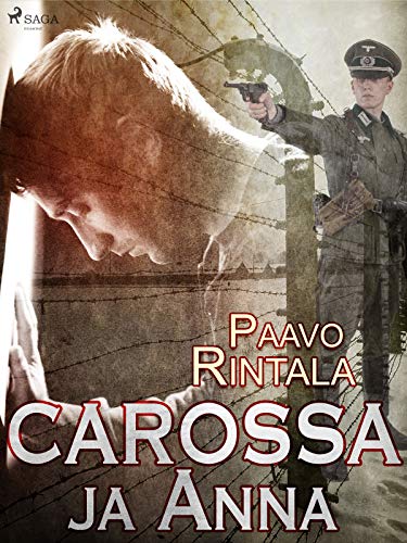 Carossa ja Anna (Finnish Edition) by Paavo Rintala | Goodreads