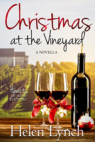 Christmas at the Vineyard: A Novella by Helen Lynch | Goodreads