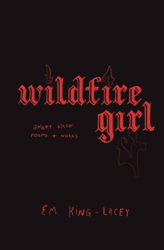 wildfire girl: [poems on female rage, women's anger, feminism ...