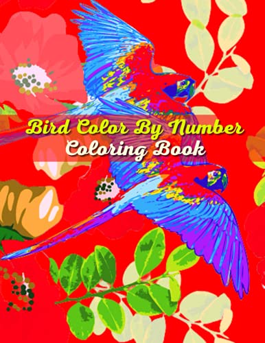 Bird Color By Number Coloring Book: Bird Color By Number Coloring Book ...