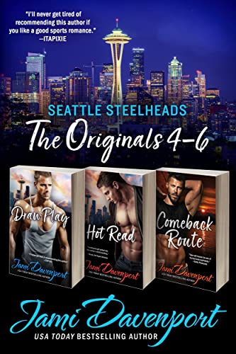 Seattle Steelheads: The Originals: Books 4-6 by Jami Davenport | Goodreads
