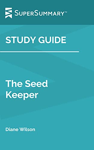 Study Guide: The Seed Keeper by Diane Wilson by SuperSummary | Goodreads