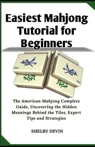 Easiest Mahjong Tutorial for Beginners: The American Mahjong Complete ...