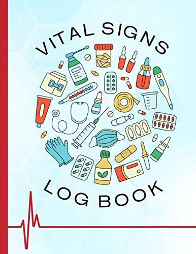 Vital Signs Log Book: Personal Health Record Keeper And Log Book, Track ...
