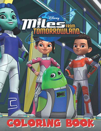 Miles From Tomorrowland Coloring Book: Jumbo Coloring Book for Kids ...