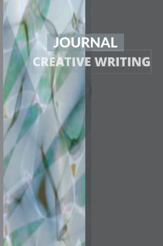 JOURNAL: CREATIVE WRITING by VINE PRINT DESIGNS | Goodreads