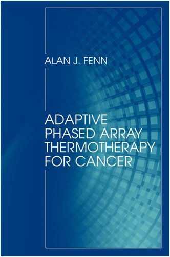 Adaptive Phased Array Thermotherapy for Cancer by Alan J. Fenn | Goodreads