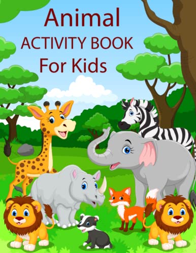 Animal Activity book for kids: Dot to Dot, Mazes and answers, how to ...