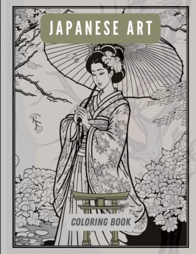 JAPANESE ART COLORING BOOK: The contents of this book cover everything ...