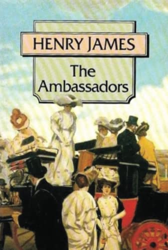 The Ambassadors (Annotated) by Henry James | Goodreads