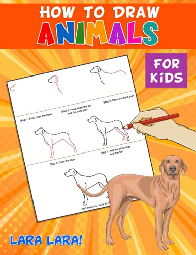 Lara Lara! - How To Draw Animals For Kids: An Easy and Simple Step-by ...