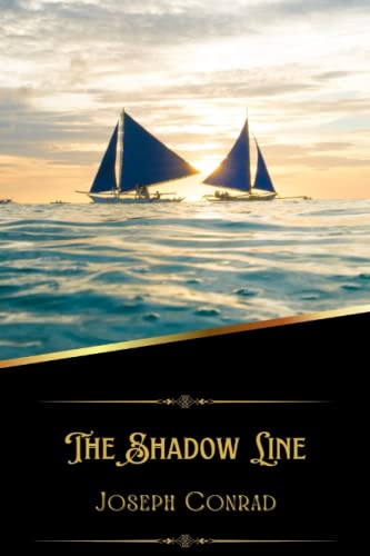 The Shadow Line (Annotated) by Joseph Conrad | Goodreads