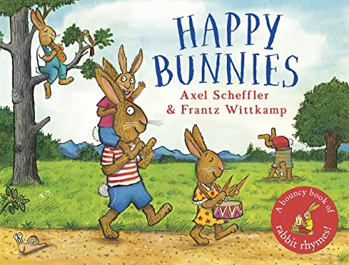 Happy Bunnies - a bouncy book of bunny rhymes! by Axel Scheffler ...