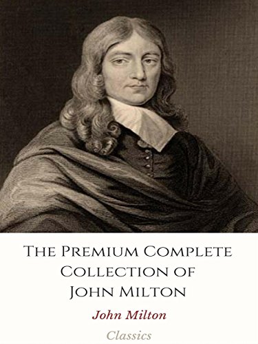 The Premium Complete Collection of John Milton: (Huge Collection ...