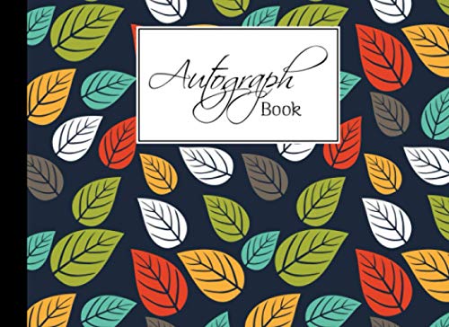 Autograph Book: Leafs Autograph Book for Adults & Kids, 150 Blank Pages ...